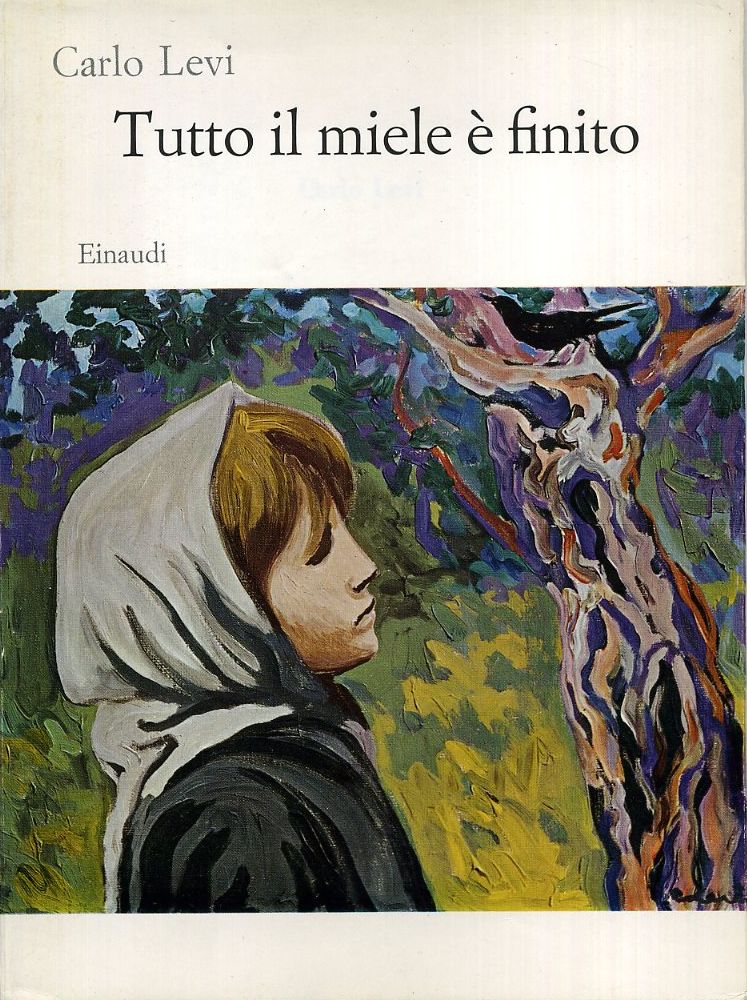 Tutto il miele è finito | Fondazione Carlo Levi